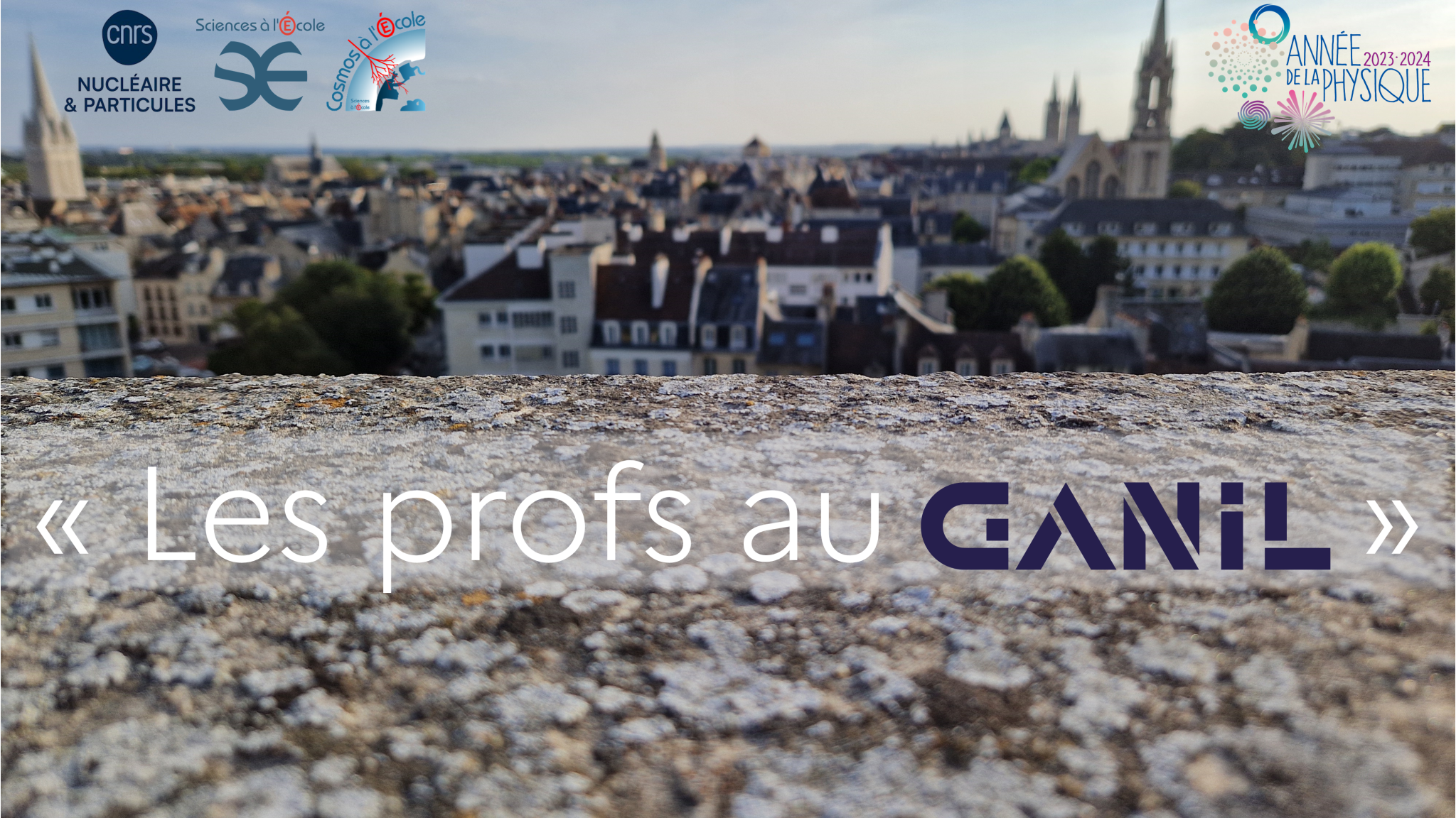 Stages de formation au GANIL et au CERN – 2025 – Sciences à l'École